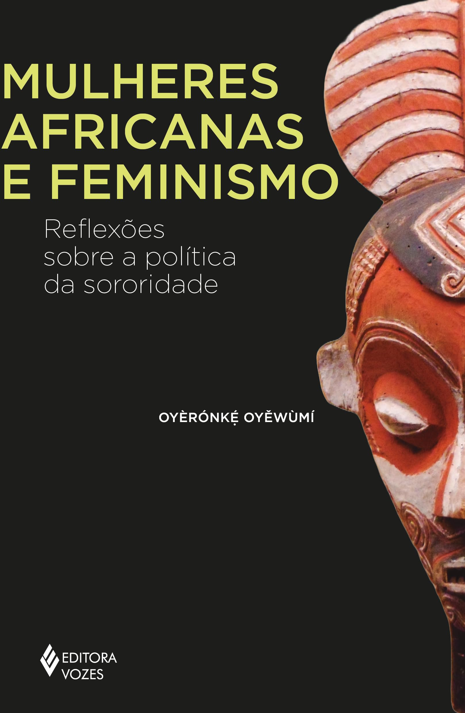 Mulheres africanas e feminismo: Reflexões sobe a política da sororidade | Amazon.com.br