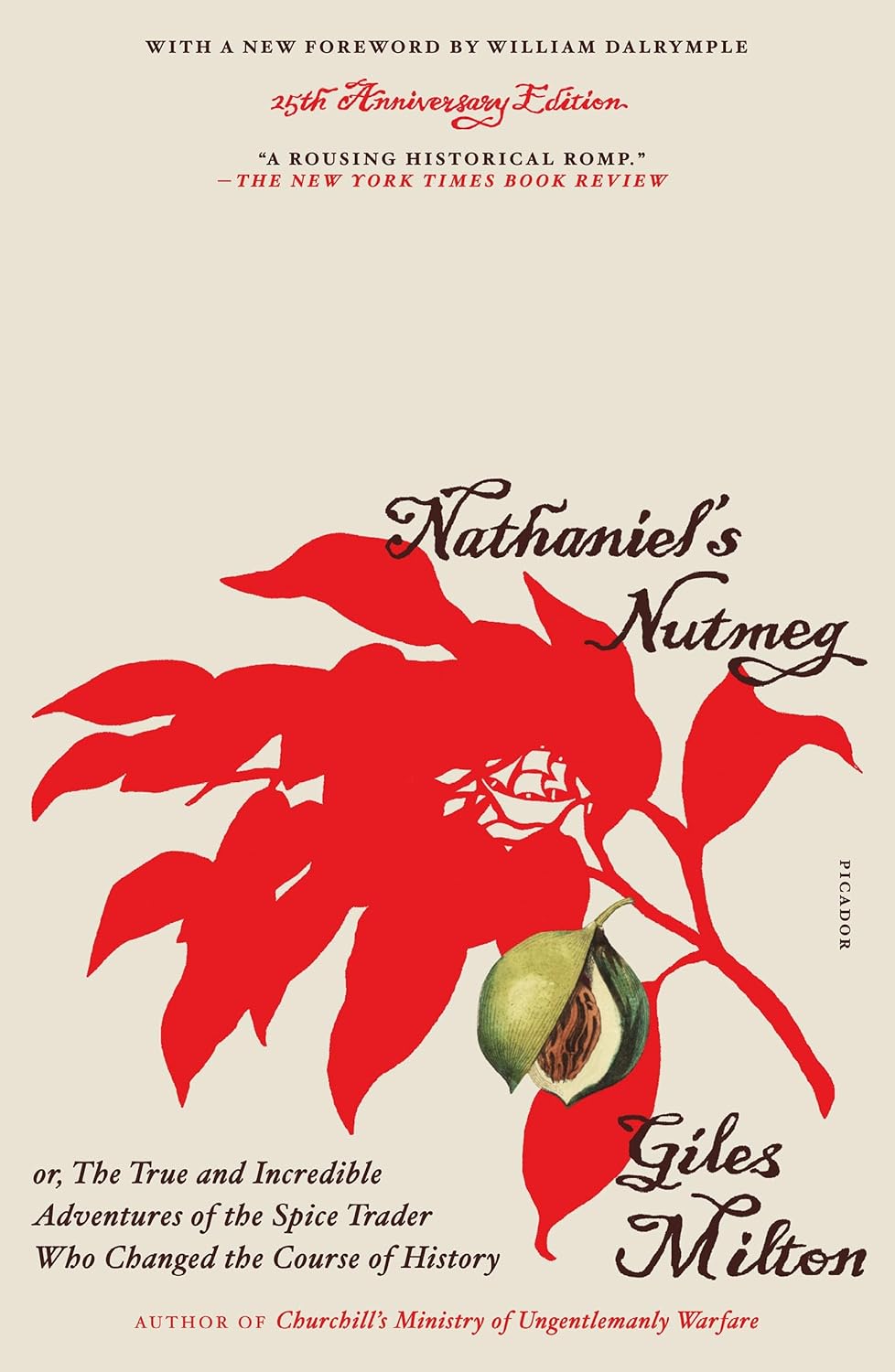 Nathaniel's Nutmeg: Milton, Giles: 9781250362872: Amazon.com: Books