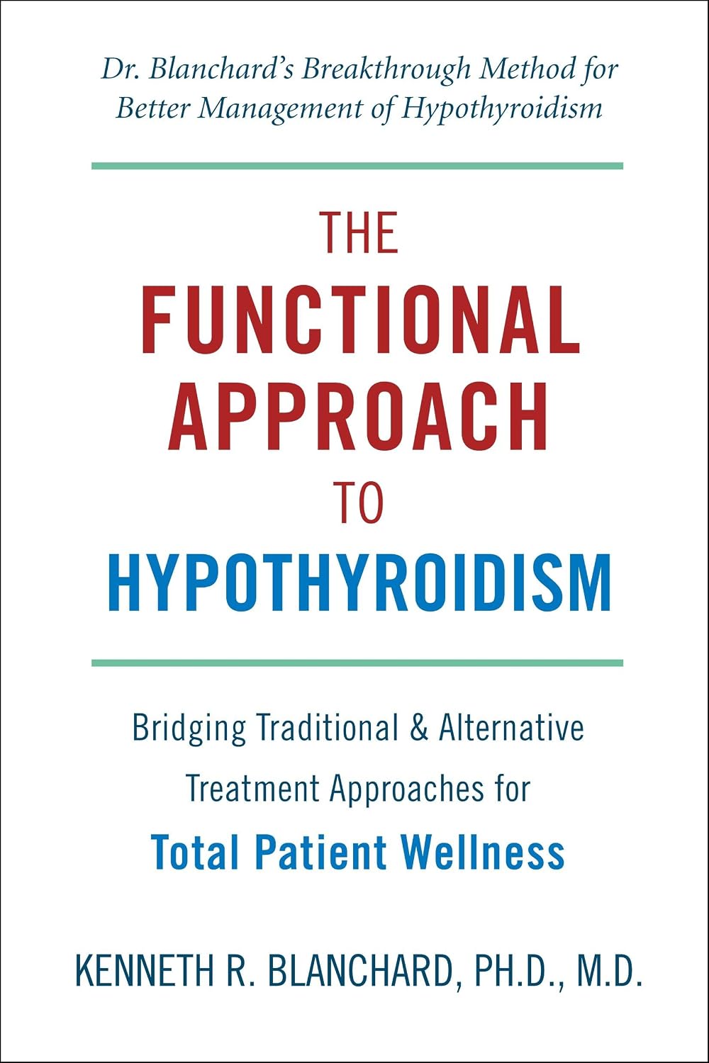Amazon.com: Functional Approach to Hypothyroidism: Bridging Traditional ...