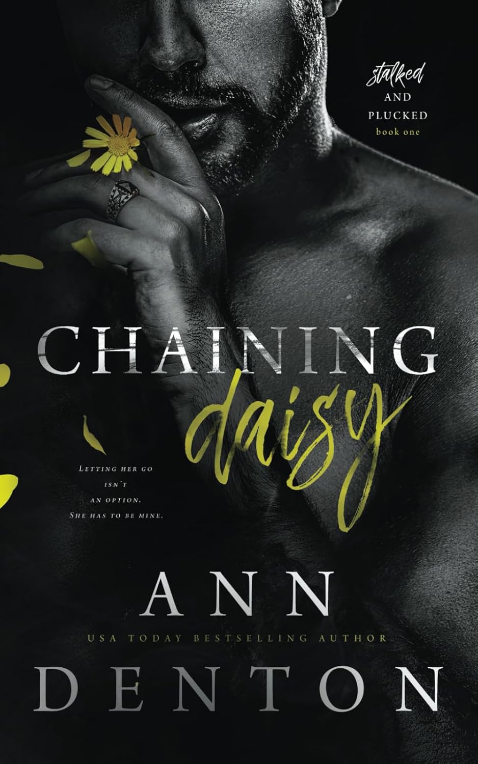 Chaining Daisy (Stalked and Plucked): Denton, Ann: 9781951714338: Amazon.com: Books