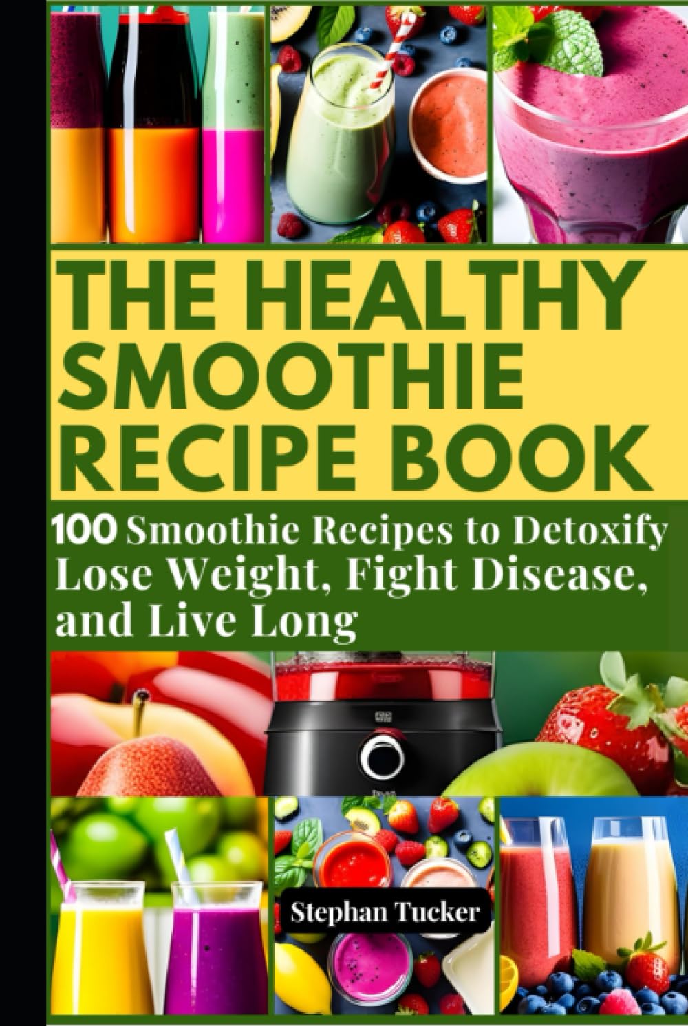 Amazon.com: THE HEALTHY SMOOTHIE RECIPE BOOK: 100 Smoothie Recipes to ...