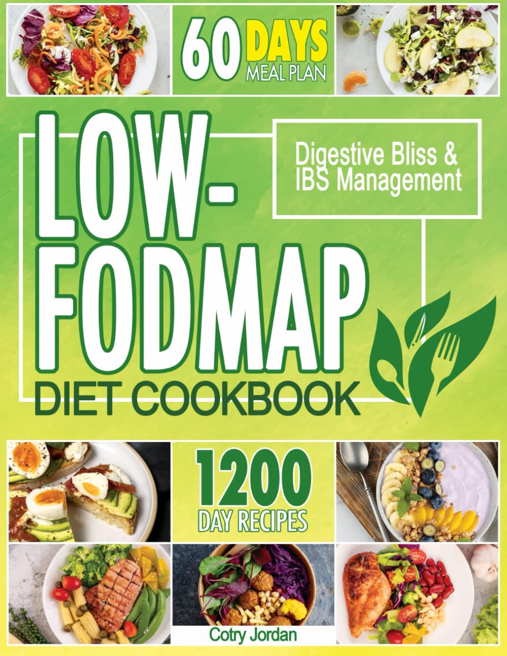 Low-FODMAP Diet Cookbook: A New Beginning with Deliciously Simple ...