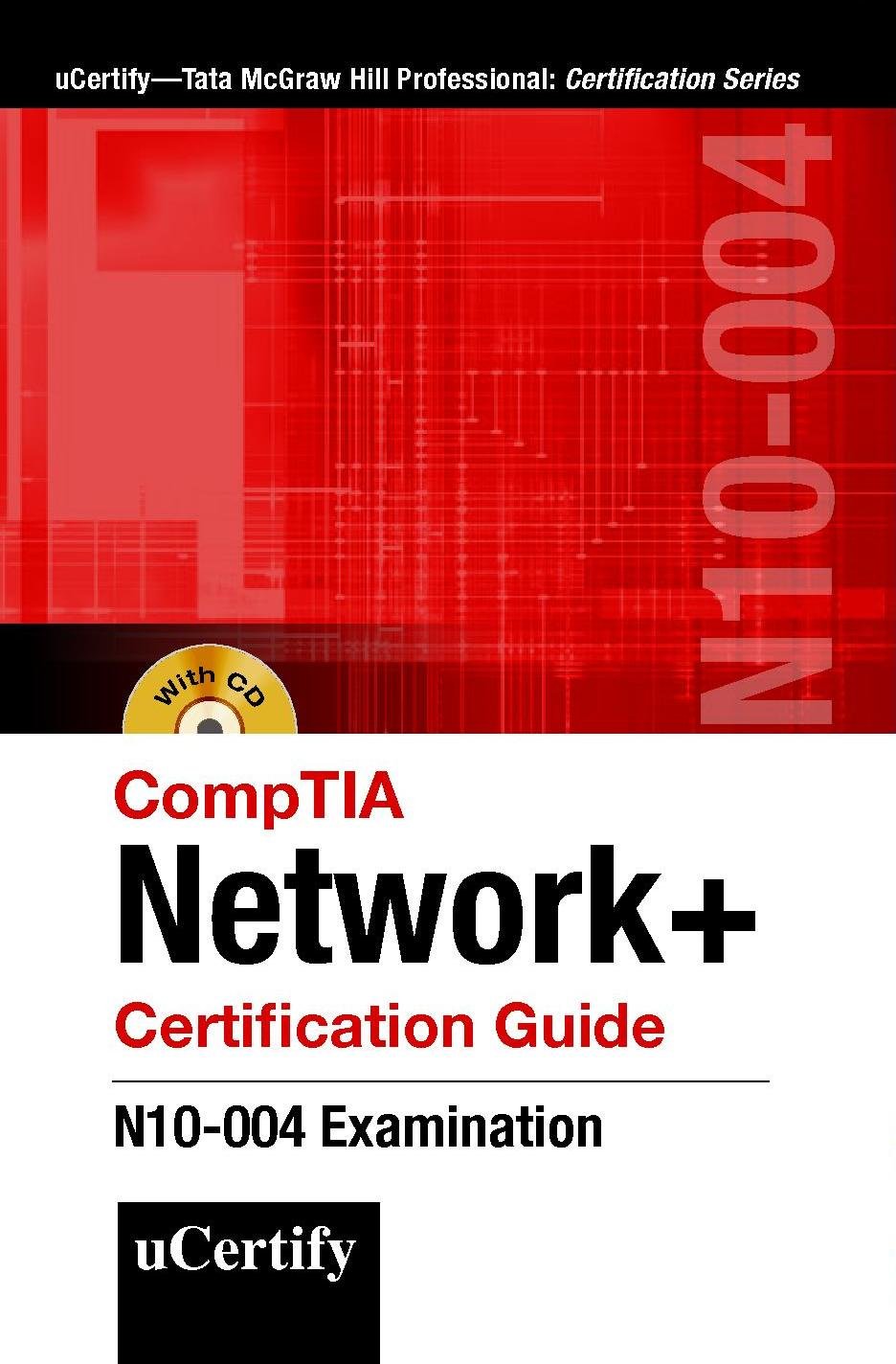 Buy Comptia Network+ Certification Guide: N10 - 004 Examination Book ...