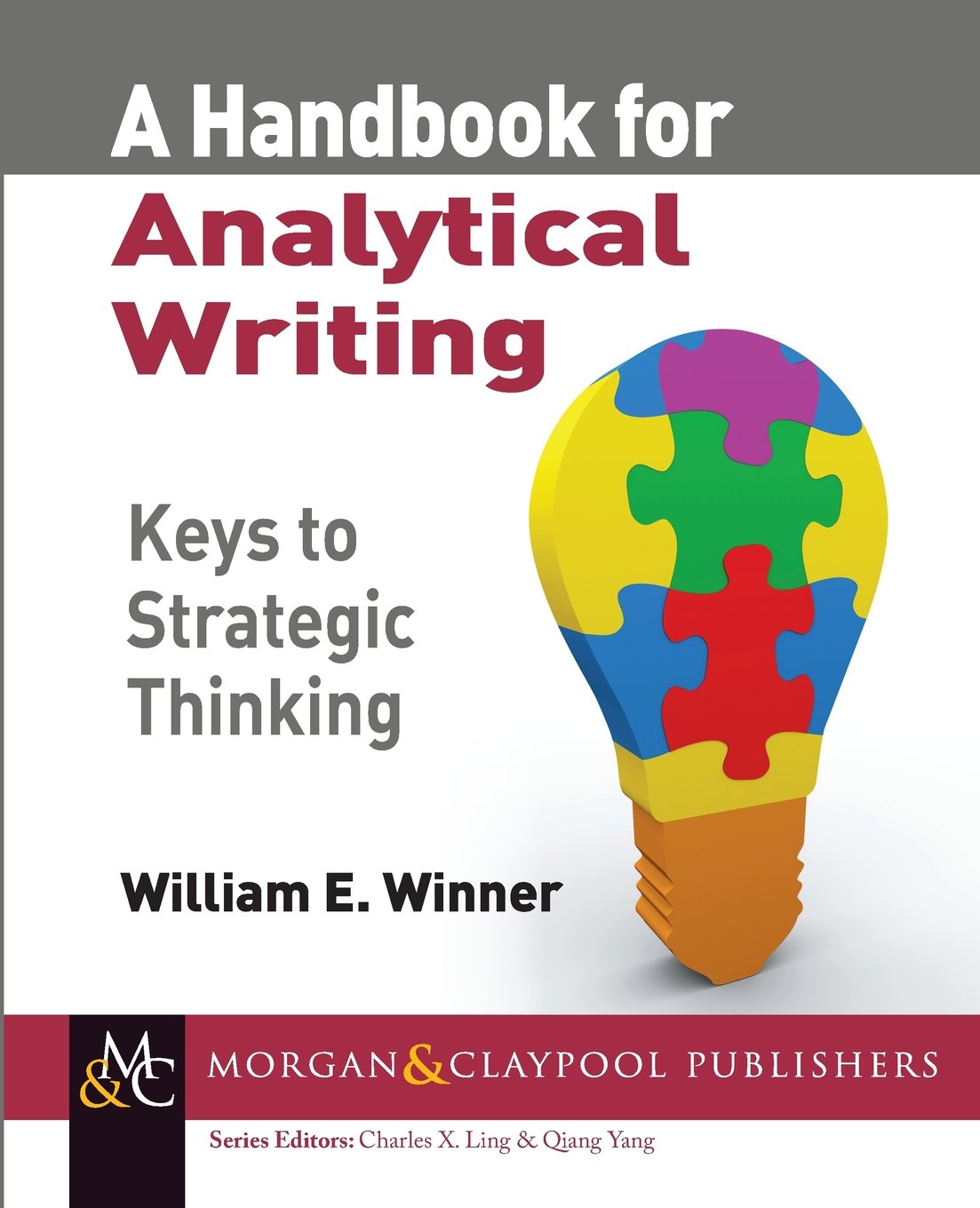 A Handbook for Analytical Writing: Keys to Strategic Thinking ...