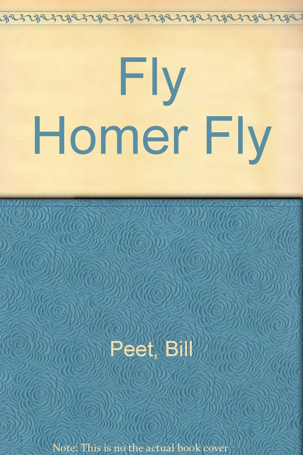 Fly Homer Fly: Bill Peet: 9780233962368: Amazon.com: Books