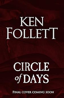 Circle of Days: Amazon.co.uk: Follett, Ken: 9781529442342: Books