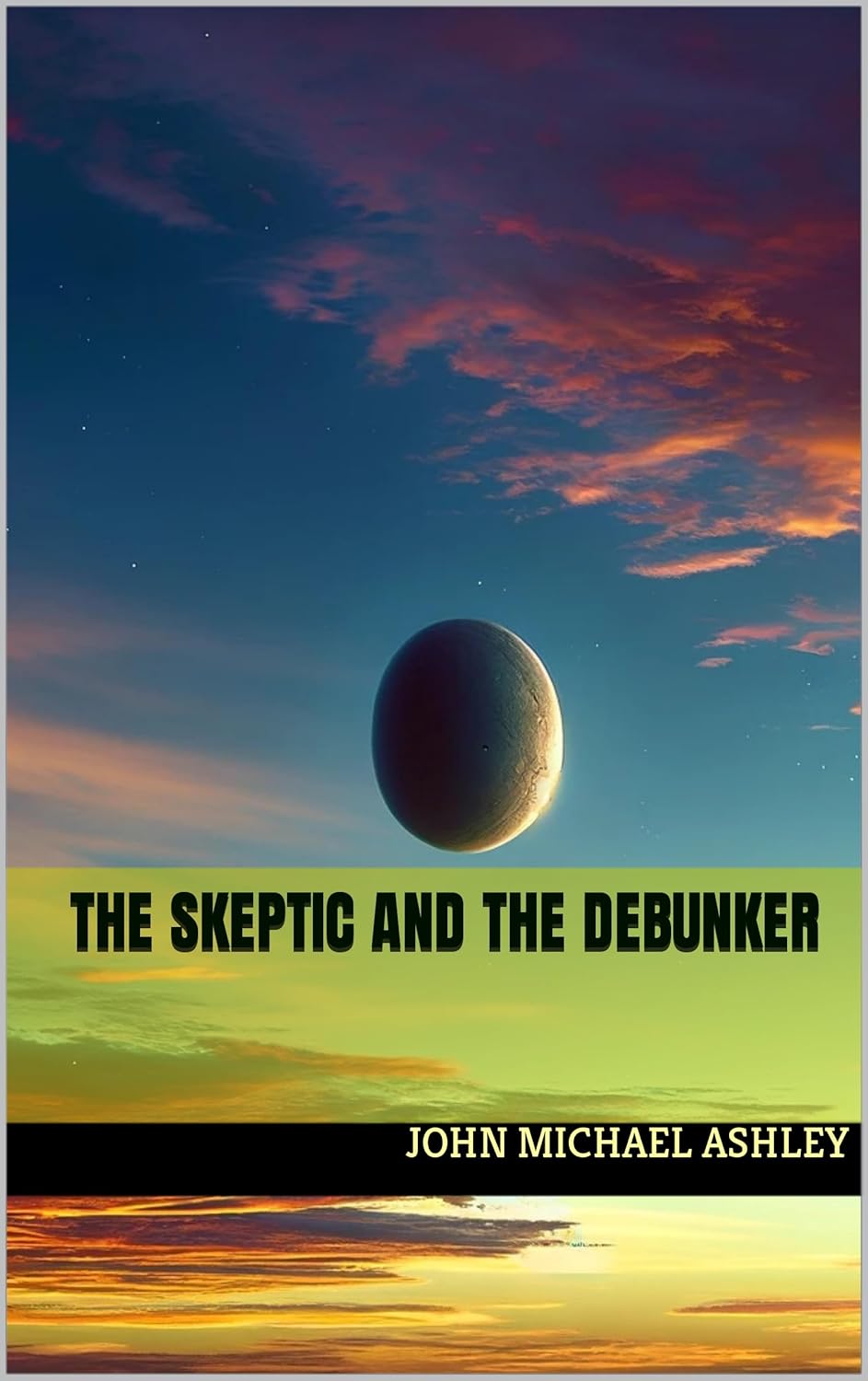 Amazon.com: The Skeptic and The Debunker (UAP Diving-In Book 11) eBook ...