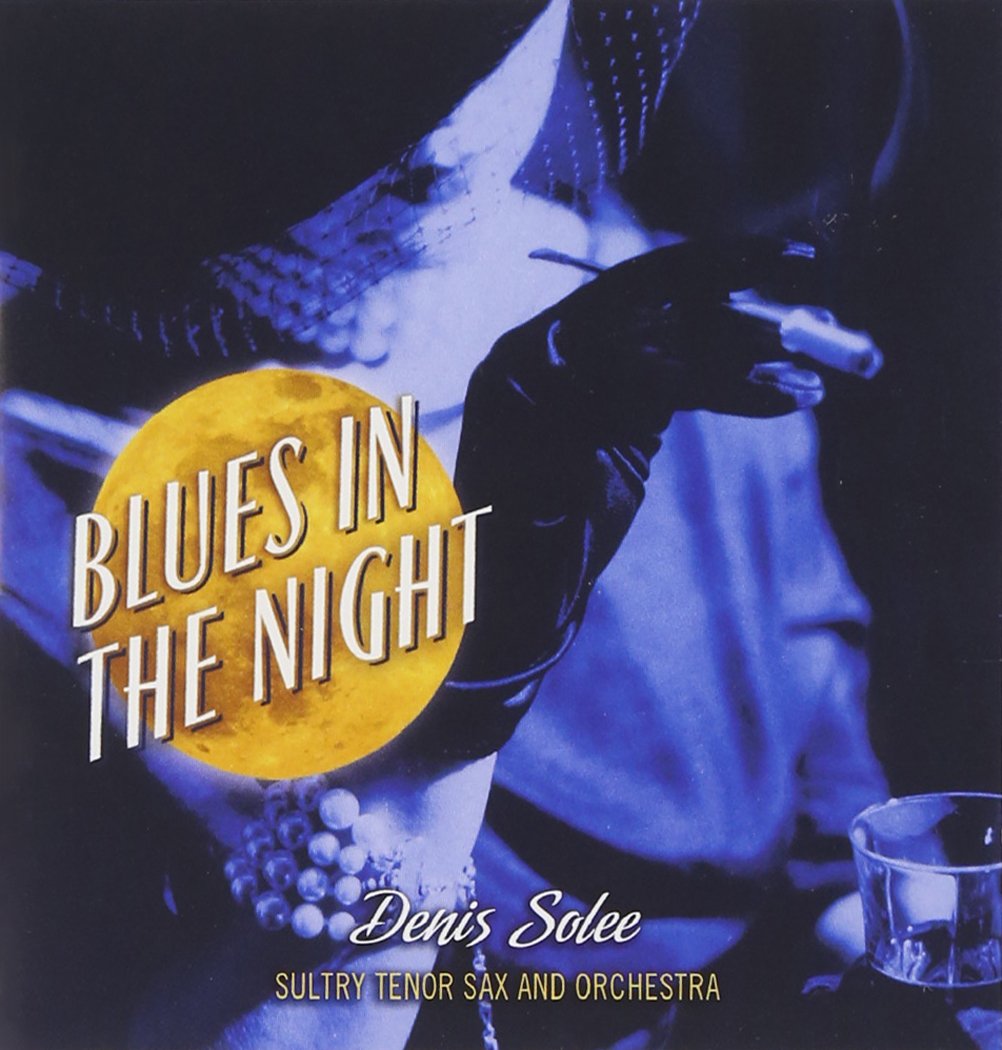 Denis Solee - Blues In The Night - Amazon.com Music