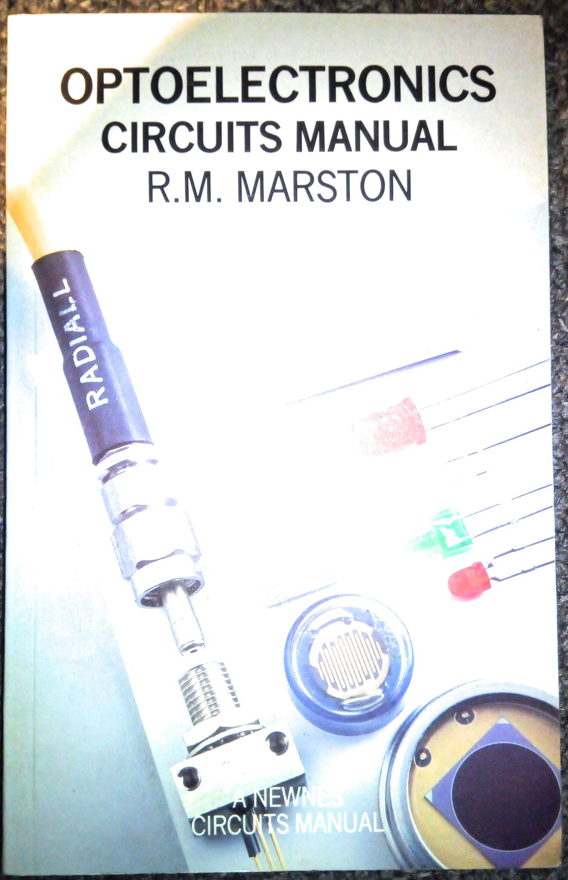 Optoelectronics Circuits Manual: Marston, R. M.: 9780750601573: Amazon ...