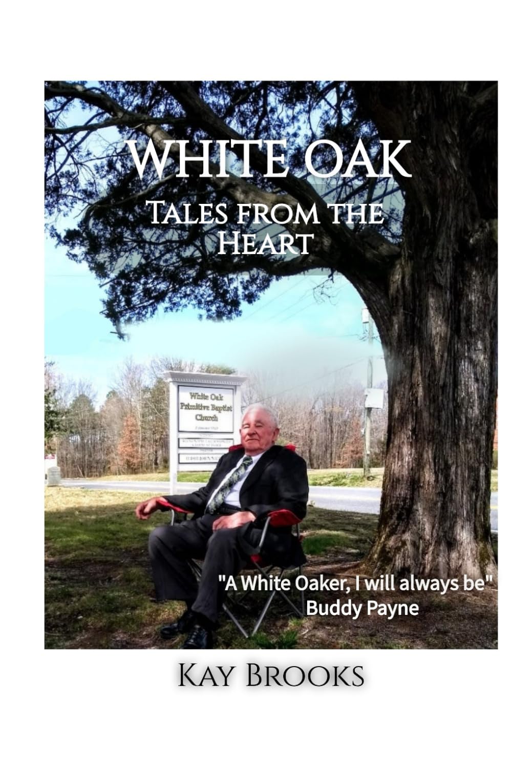 White Oak: Tales from the Heart: Brooks, Kay: 9798990546806: Amazon.com ...