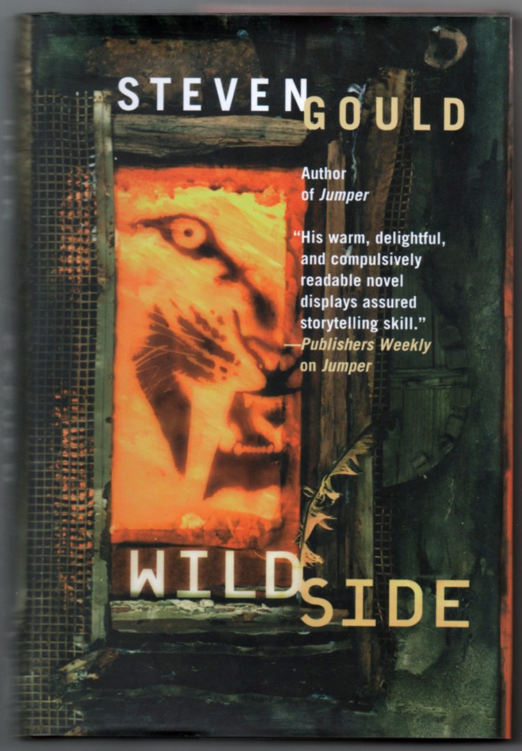 Wildside: Gould, Steven: 9780312854737: Amazon.com: Books