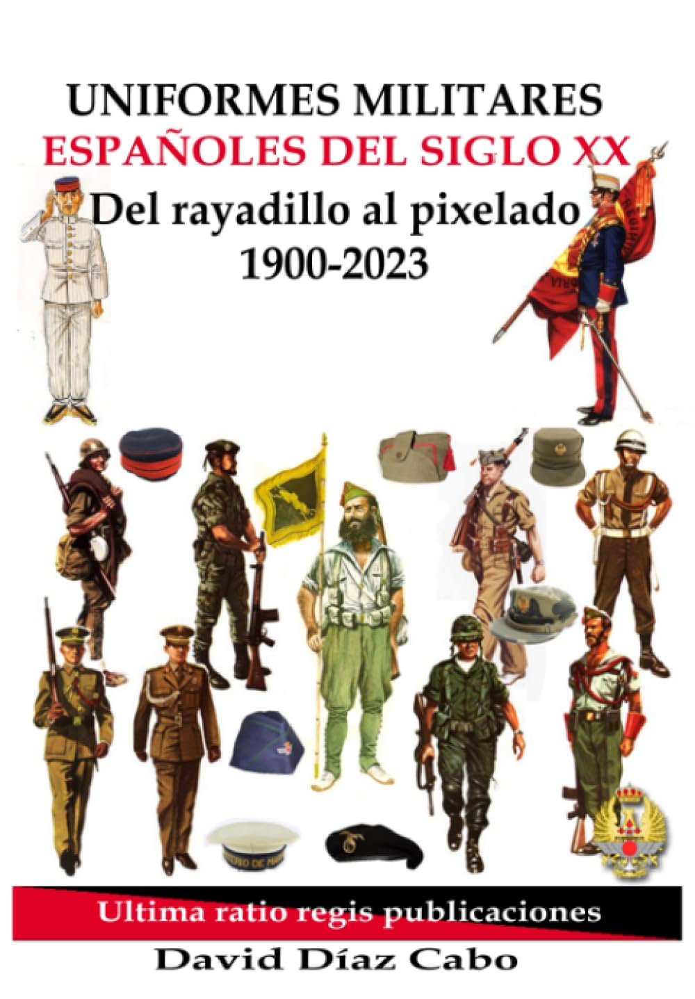 Uniformes españoles del siglo XX: Del rayadillo al pixelado (Spanish ...