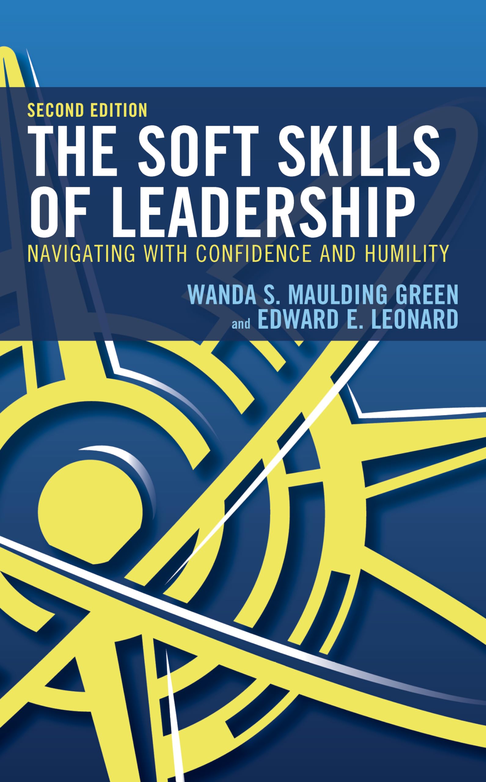 The Soft Skills of Leadership: Navigating with Confidence and Humility ...