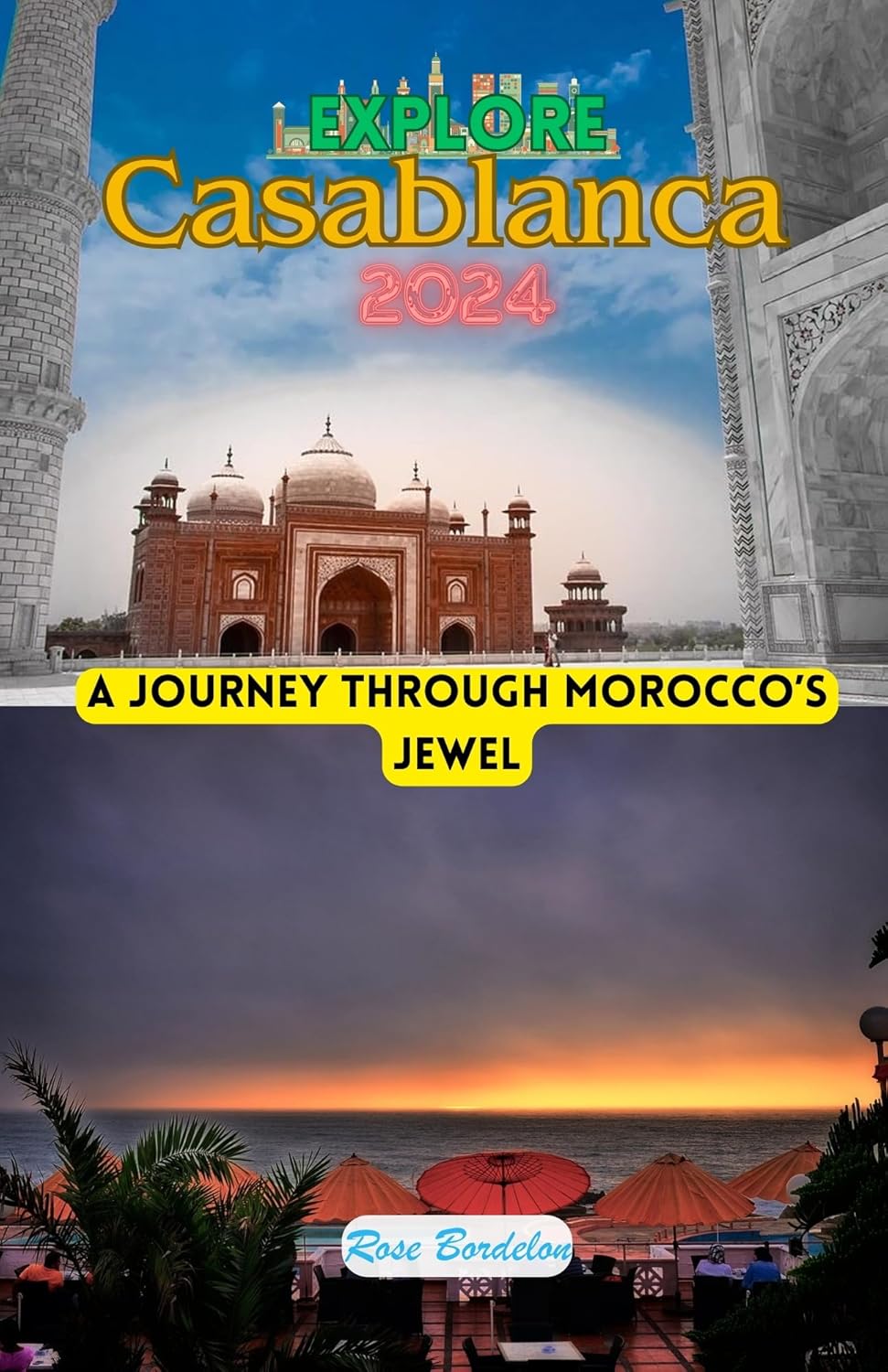 Explore Casablanca 2024: A Journey through Morocco’s Jewel eBook ...