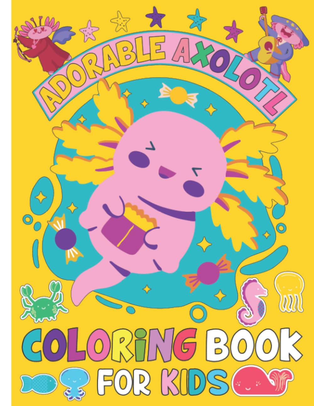 Axolotl Coloring Book For Kids 36 Awesome Cute Coloring Pages ...