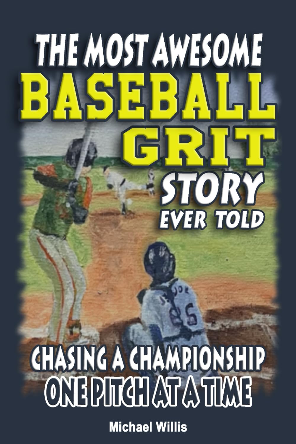 Baseball Grit: The Mental Toughness Youth Baseball Book for Young ...