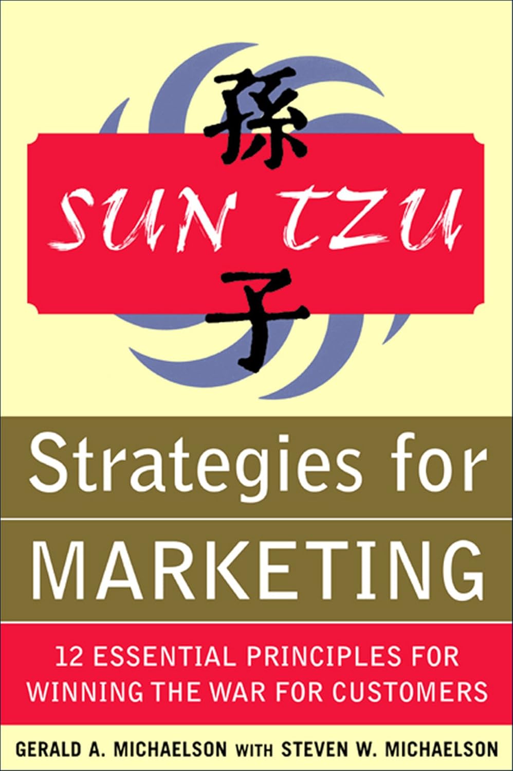 Sun Tzu Strategies for Marketing: 12 Essential Principles for Winning ...