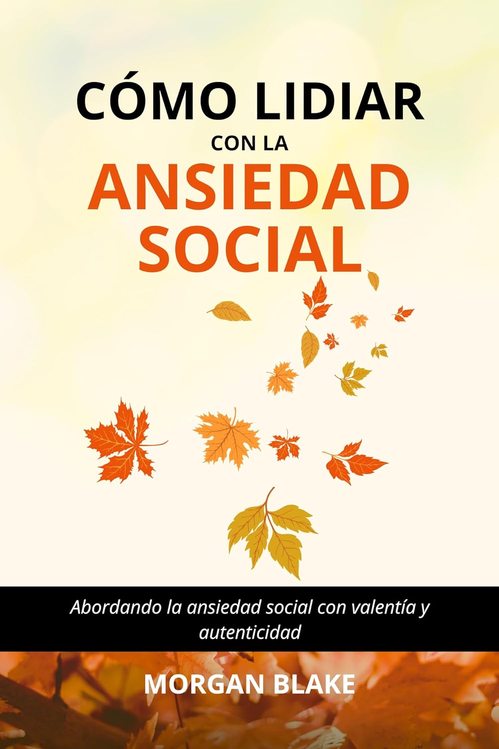 Cómo Lidiar con la Ansiedad Social: Abordando la ansiedad social con ...