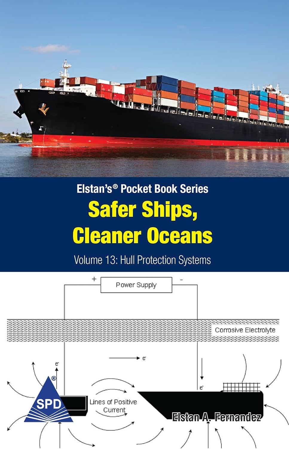 Safer Ships, Cleaner Oceans: Hull Protection Systems (Elstan's Pocket ...