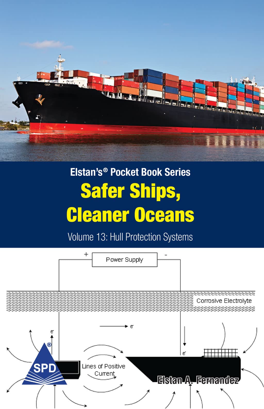 Safer Ships, Cleaner Oceans: Hull Protection Systems (Elstan's Pocket ...