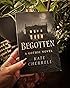 Begotten: A Gothic Novel: Amazon.co.uk: Kate Cherrell: 9781803418049: Books