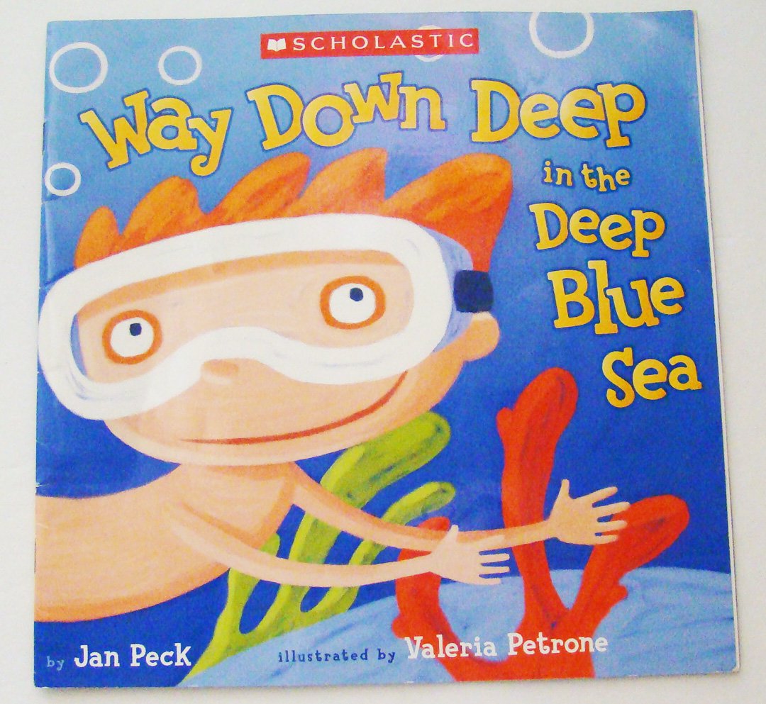 Way Down Deep in the Deep Blue Sea: Peck, Jan: 9780439875448: Amazon ...