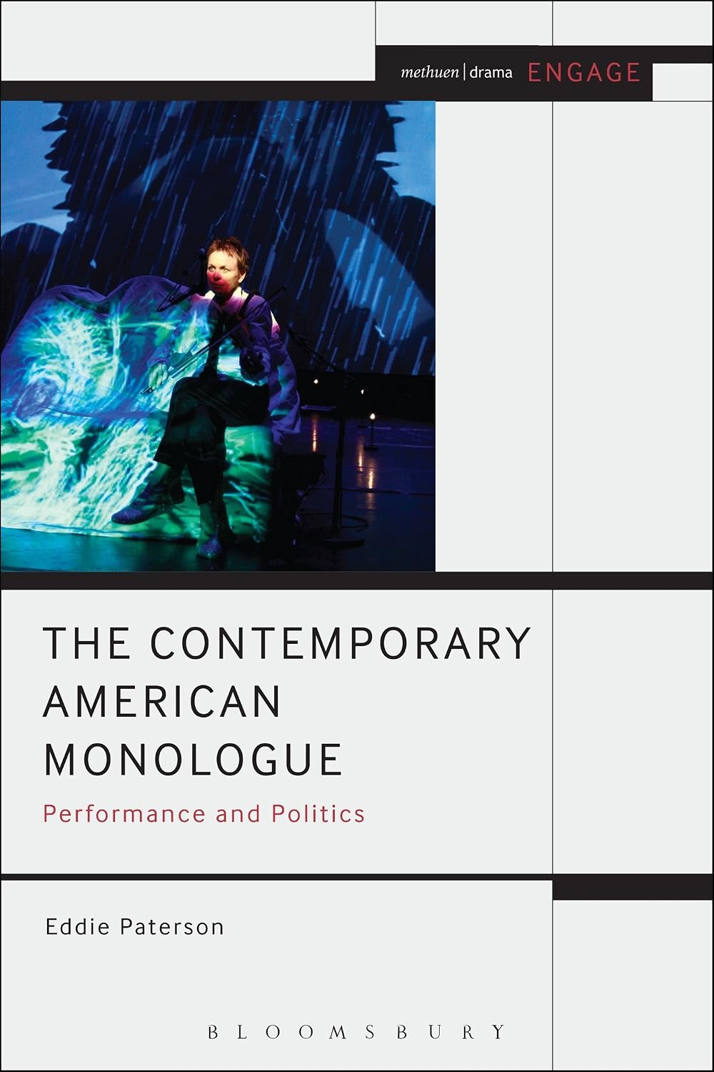 The Contemporary American Monologue: Performance and Politics (Methuen ...