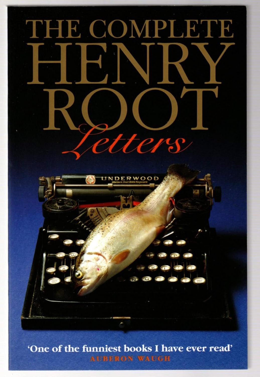 The Complete Henry Root Letters: Donaldson, William: 9781888173000 ...