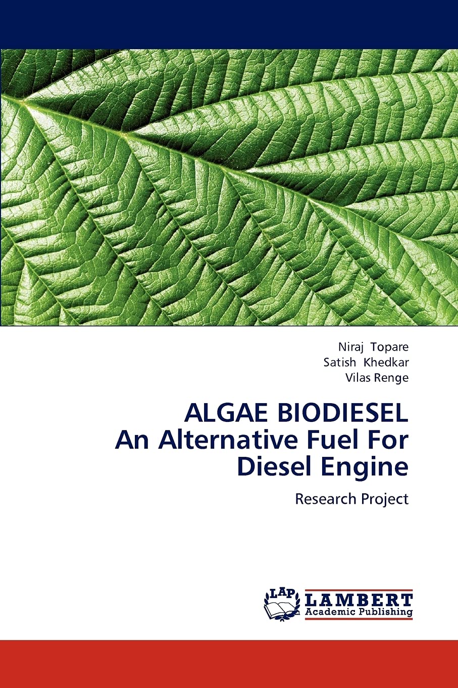 ALGAE BIODIESEL An Alternative Fuel For Diesel Engine : Topare, Niraj ...