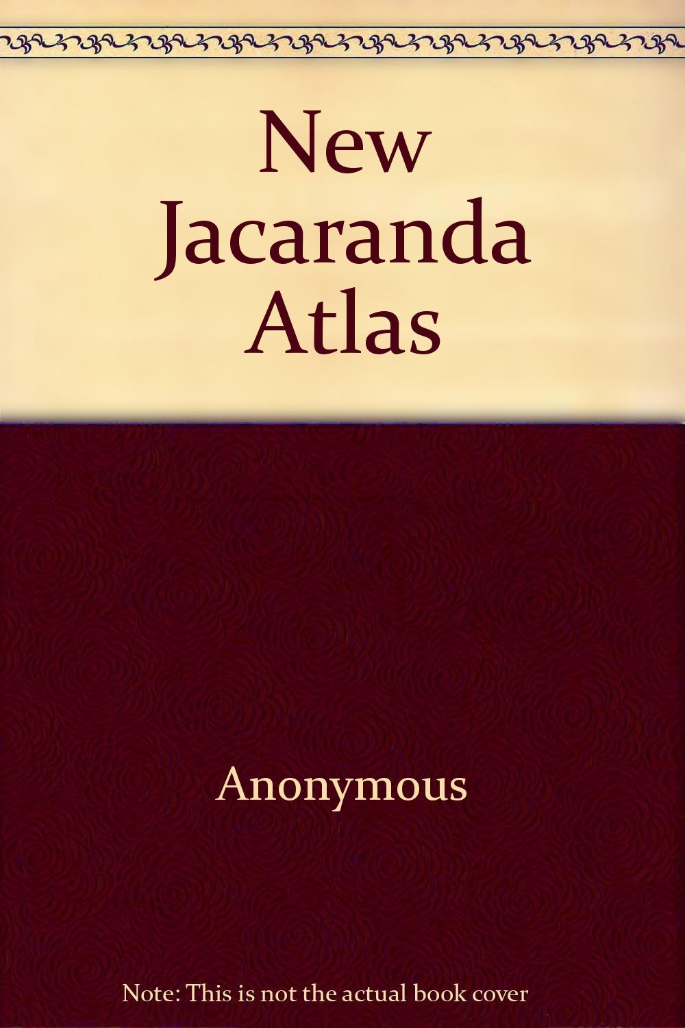 New Jacaranda Atlas: Anonymous: 9780701621780: Amazon.com: Books