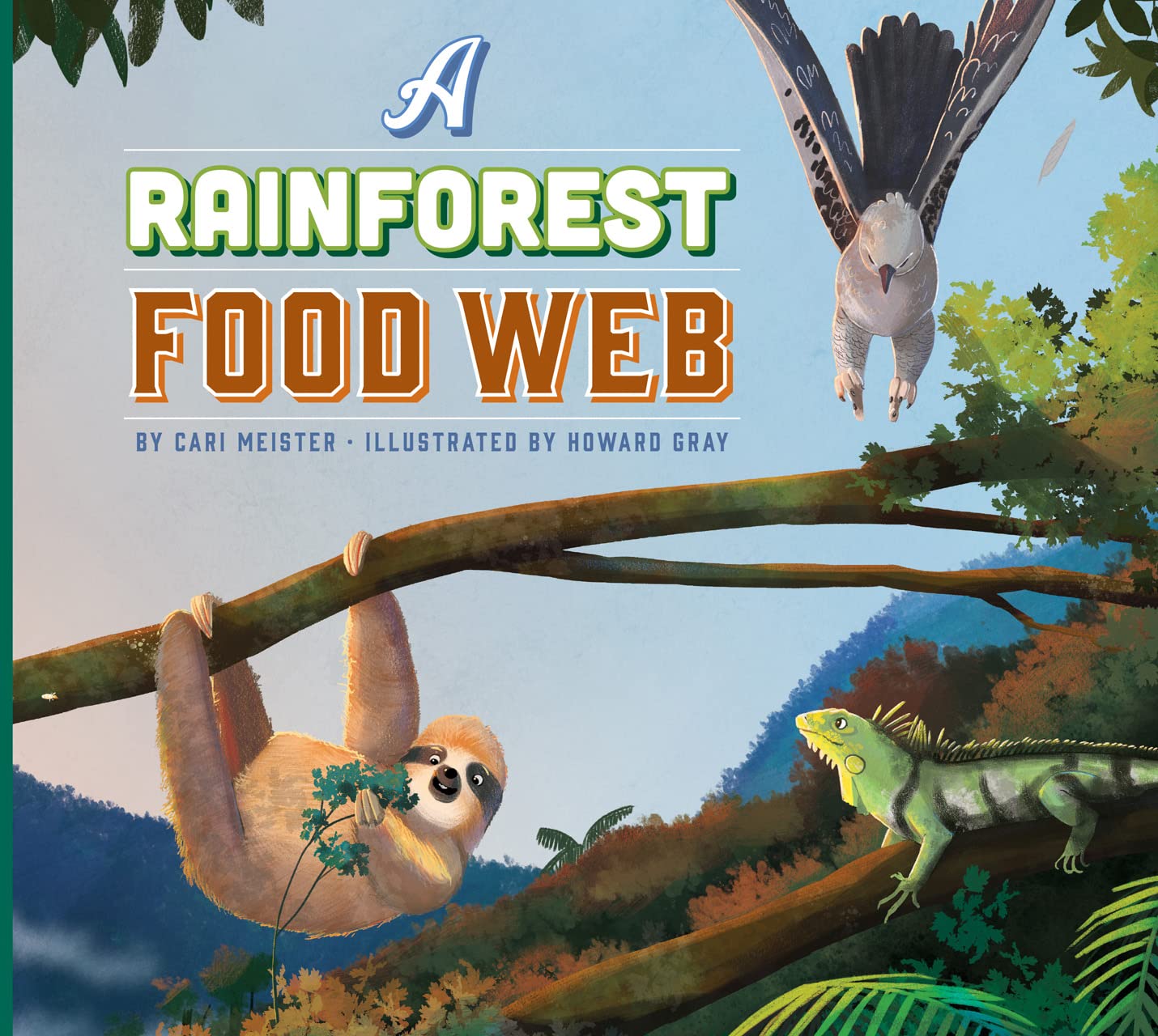 A Rainforest Food Web (Ecosystem Food Webs): Meister, Cari, Gray ...