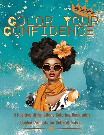 Amazon.com: Color Your Confidence: A Positive Affirmations Coloring ...