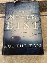 Amazon.com: The Never List: A Novel: 9780143125587: Zan, Koethi: Books