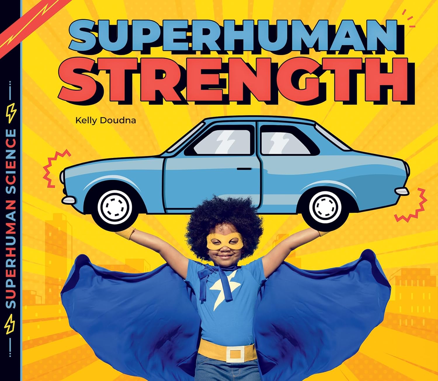 Superhuman Strength (Superhuman Science): Doudna, Kelly: 9781532197048 ...