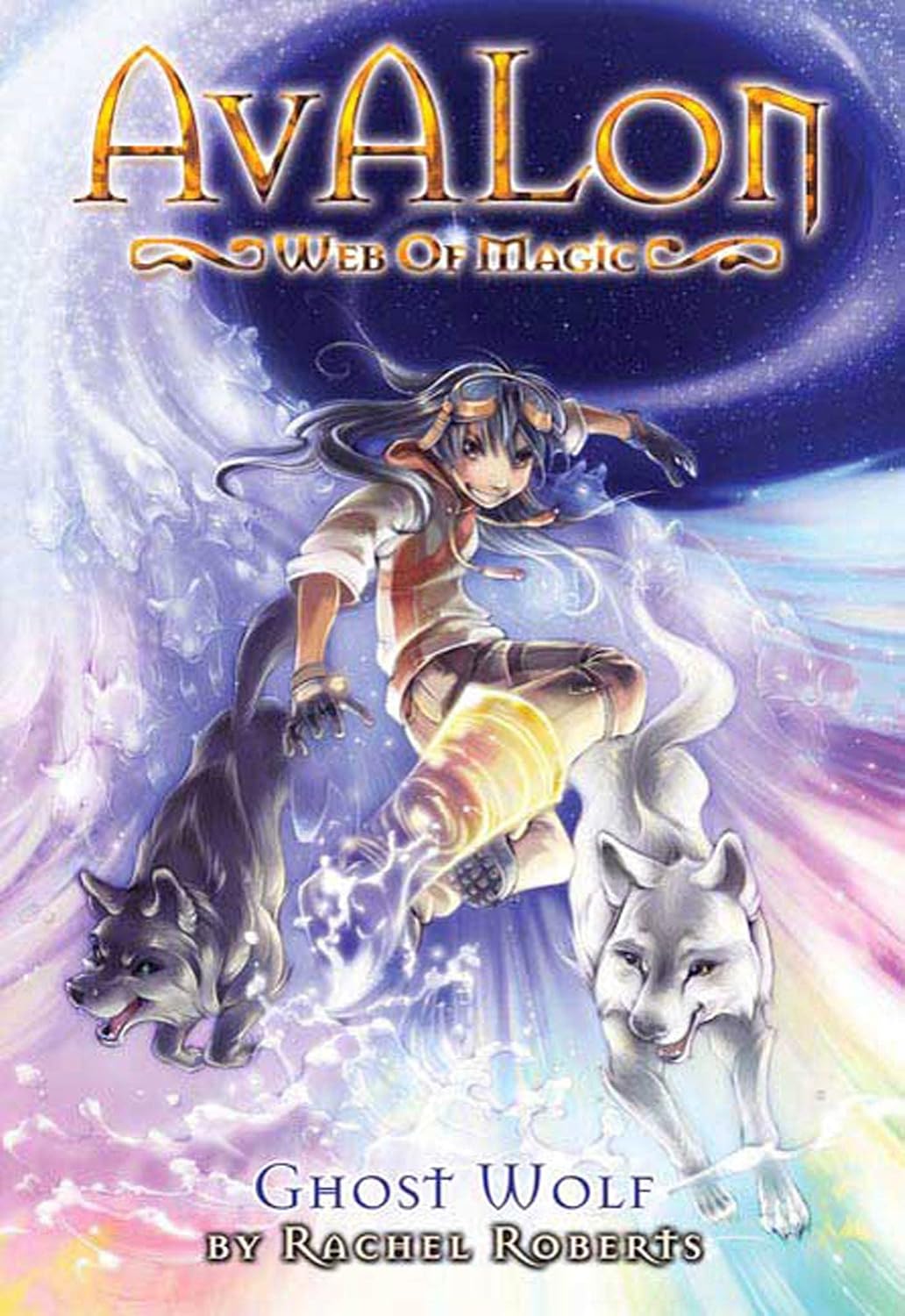 Avalon: Web of Magic Book 9: Ghost Wolf: Roberts, Rachel: 9781934876619 ...