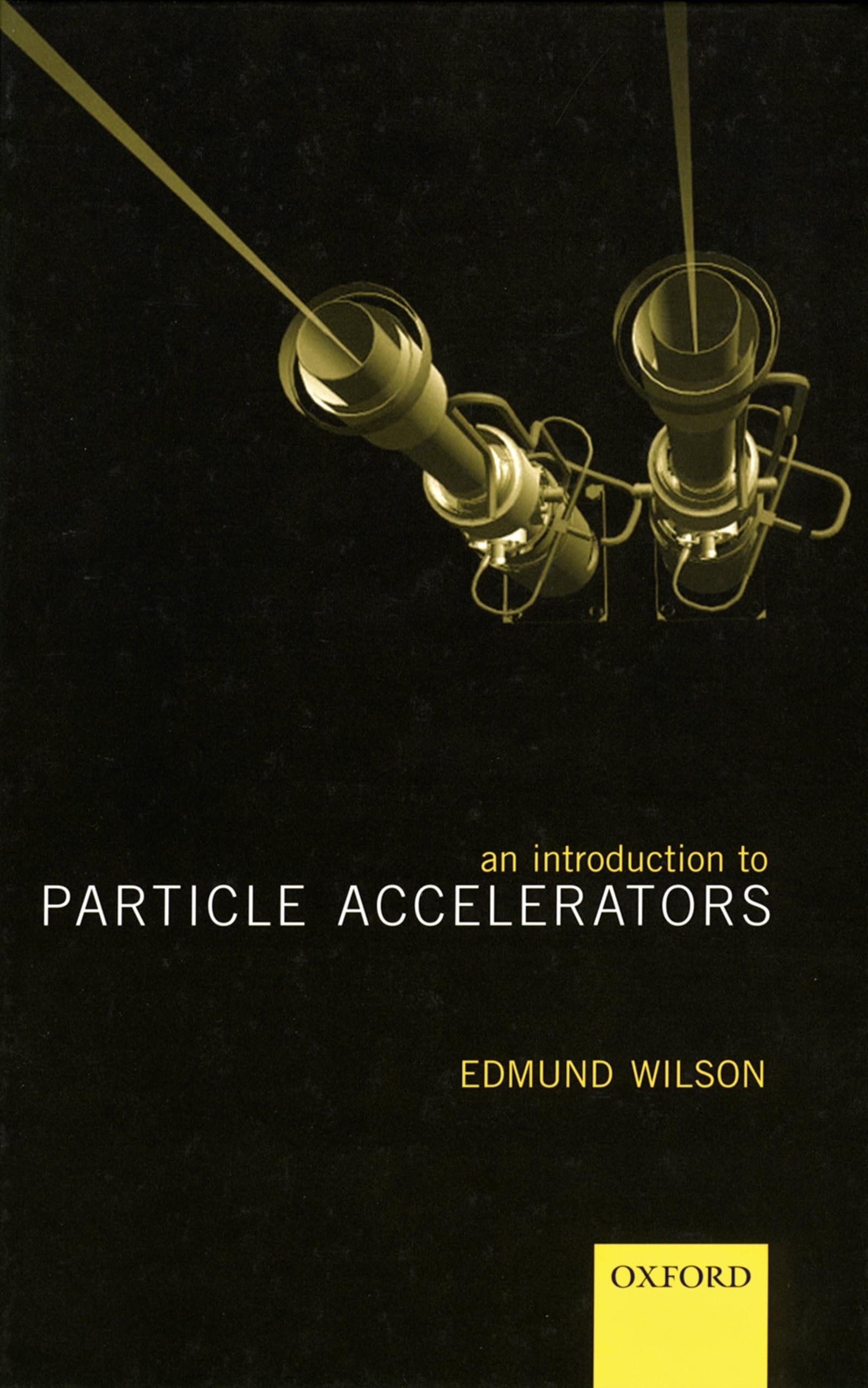 Amazon.com: An Introduction to Particle Accelerators: 9780198520542 ...