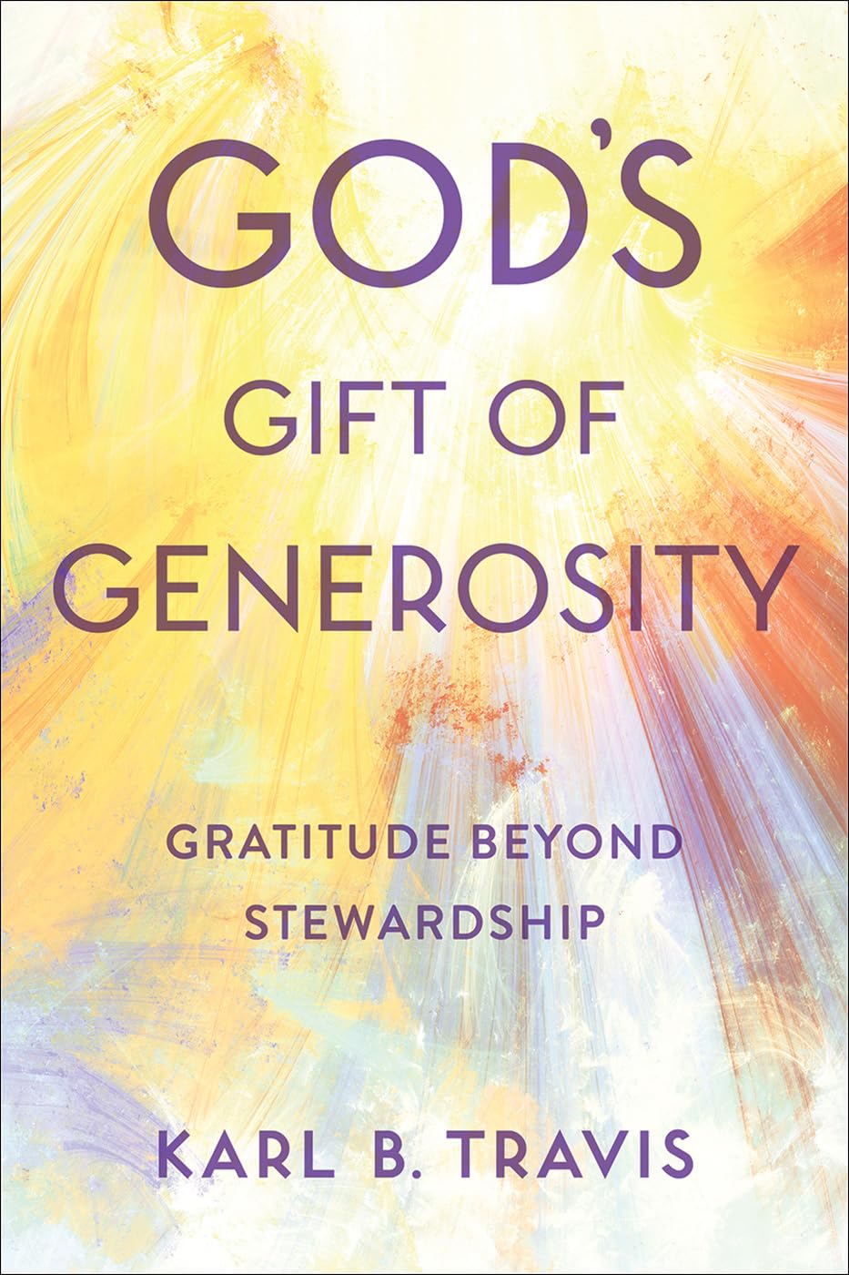 God's Gift of Generosity: Gratitude Beyond Stewardship | Amazon.com.br