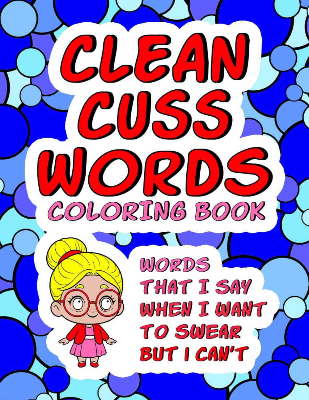 Amazon.com: Clean Cuss Words Coloring Book - Words That I Say When I ...