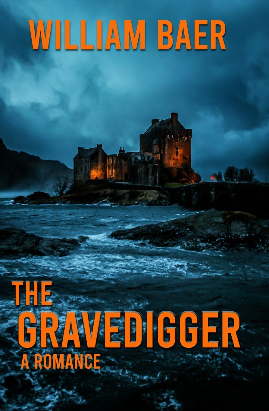 The Gravedigger: Baer, William: 9781962168496: Amazon.com: Books