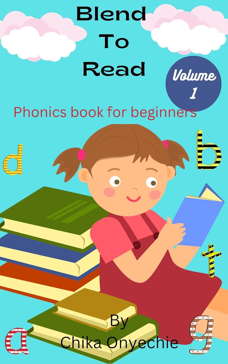 Amazon.com: Blend to Read: Phonics book for beginners eBook : Onyechie ...
