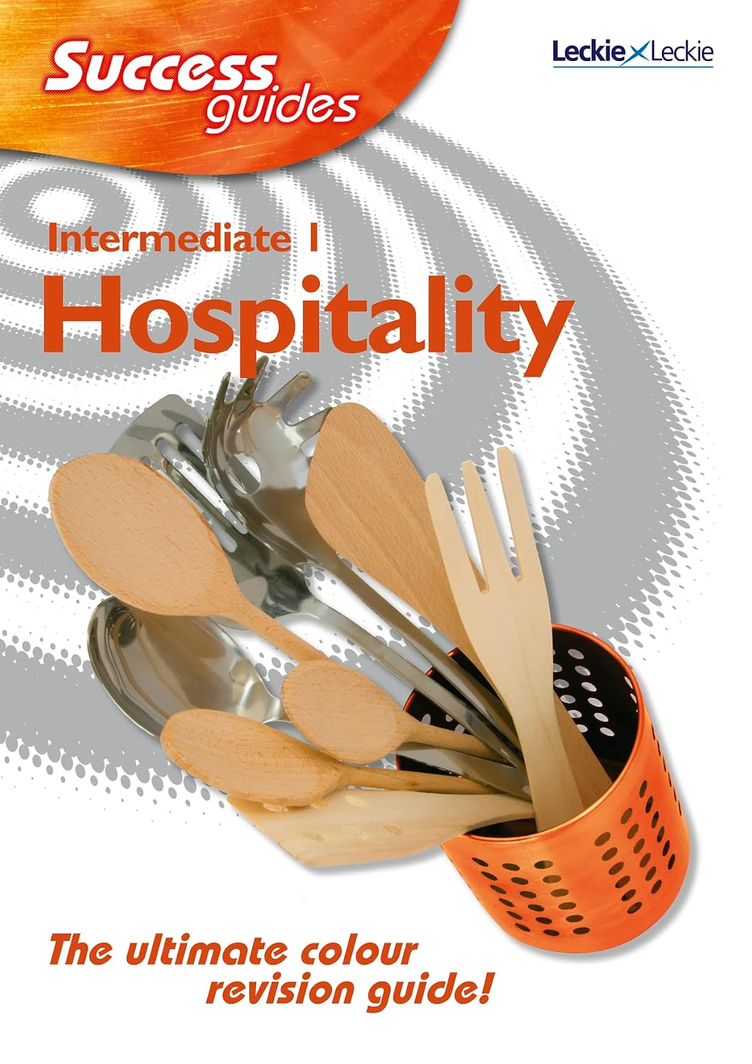 Intermediate 1 Hospitality Success Guide (Success Guides): Edna Hepburn ...