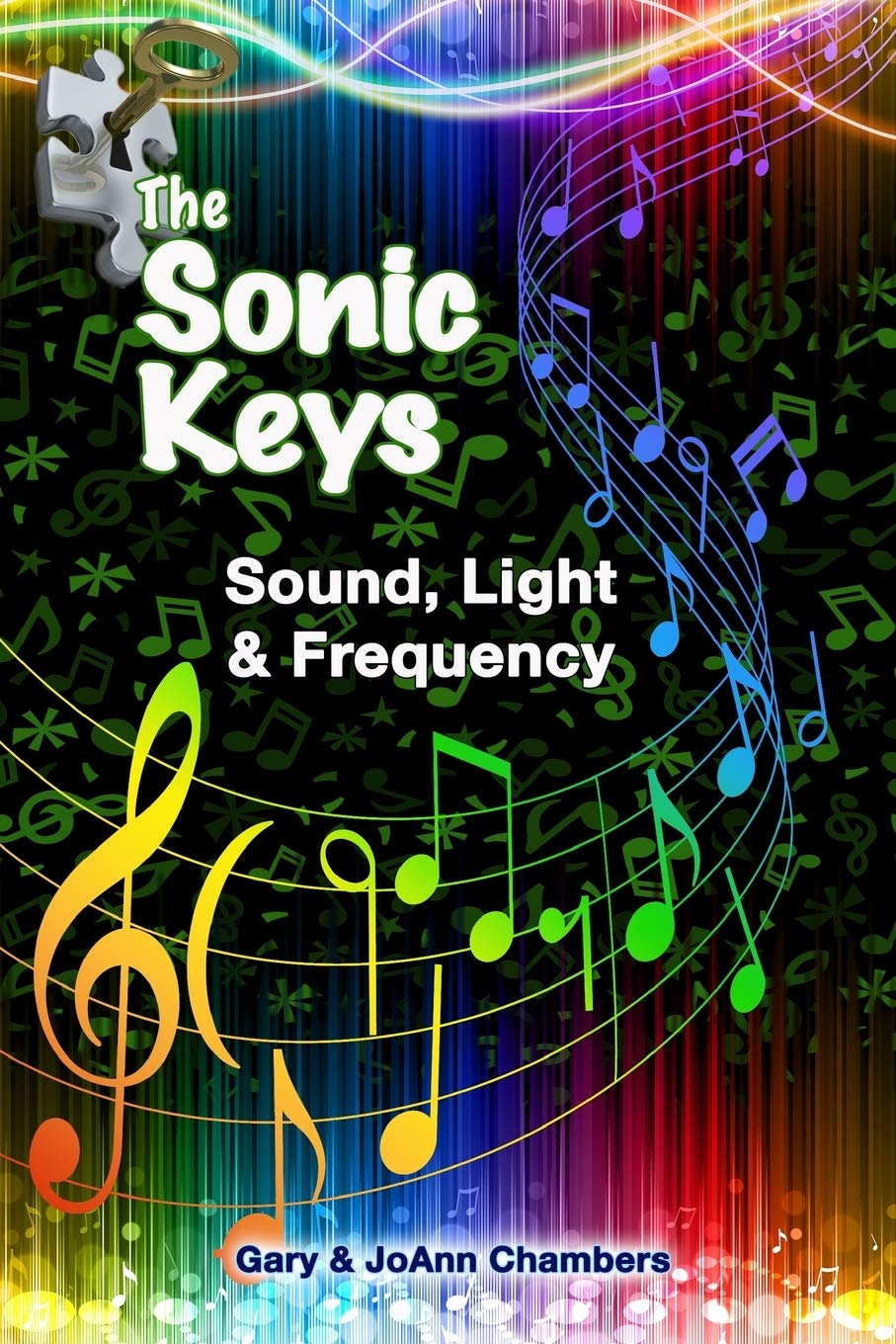 The Sonic Keys: Sound, Light & Frequency: Chambers, JoAnn, Chambers ...