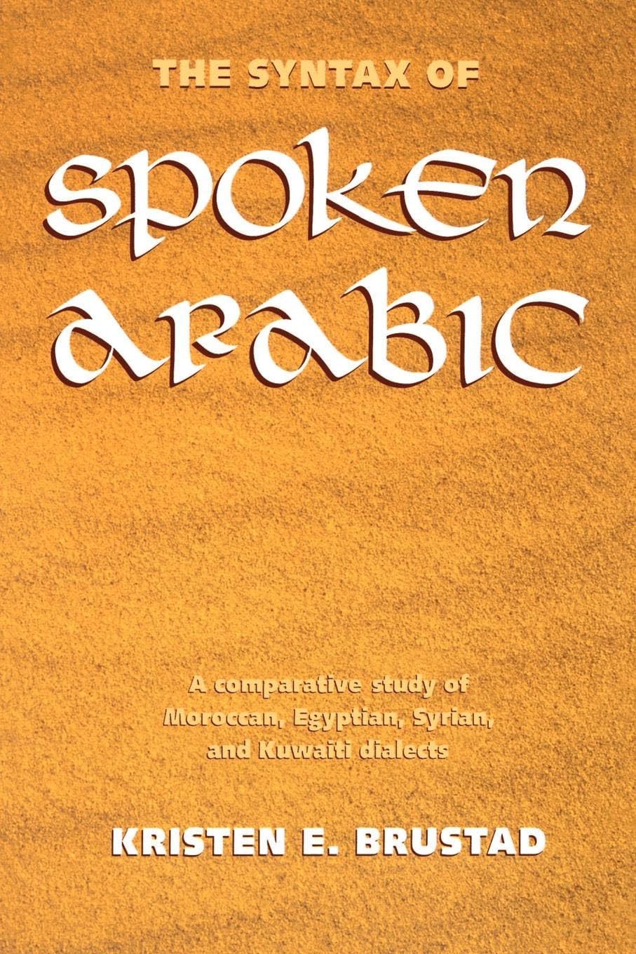Amazon.com: The Syntax of Spoken Arabic: A Comparative Study of ...