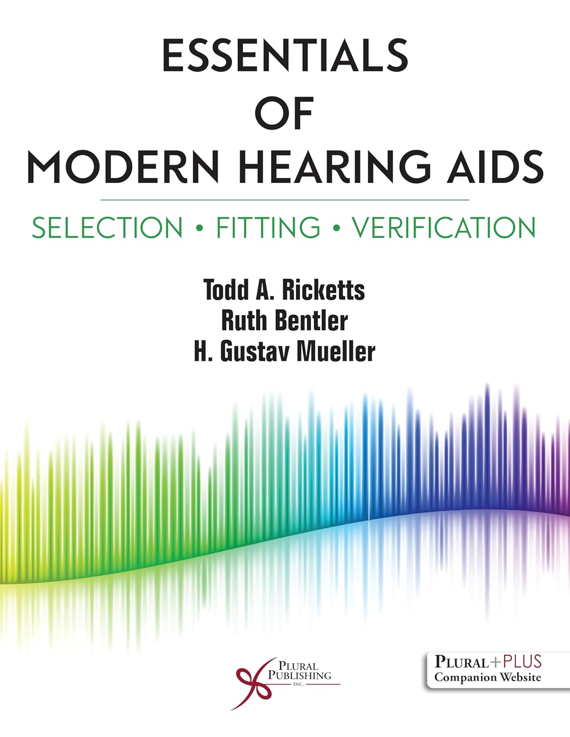 Essentials of Modern Hearing Aids: Selection, Fitting, and Verification ...