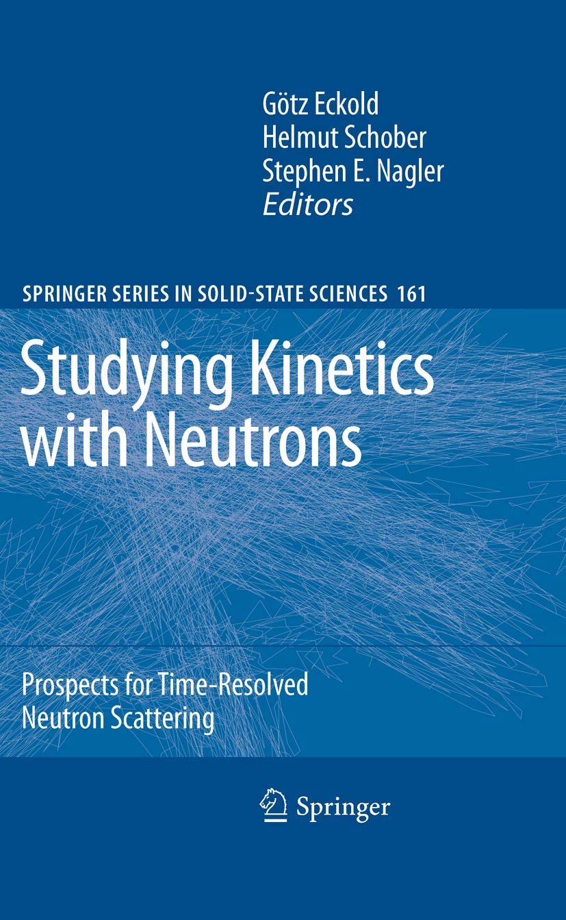 Buy Studying Kinetics with Neutrons: Prospects for Time-Resolved ...