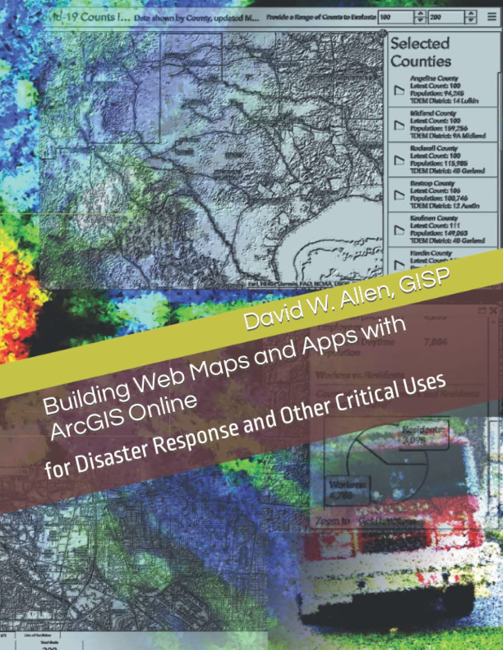 Building Web Maps and Apps with ArcGIS Online: for Disaster Response ...