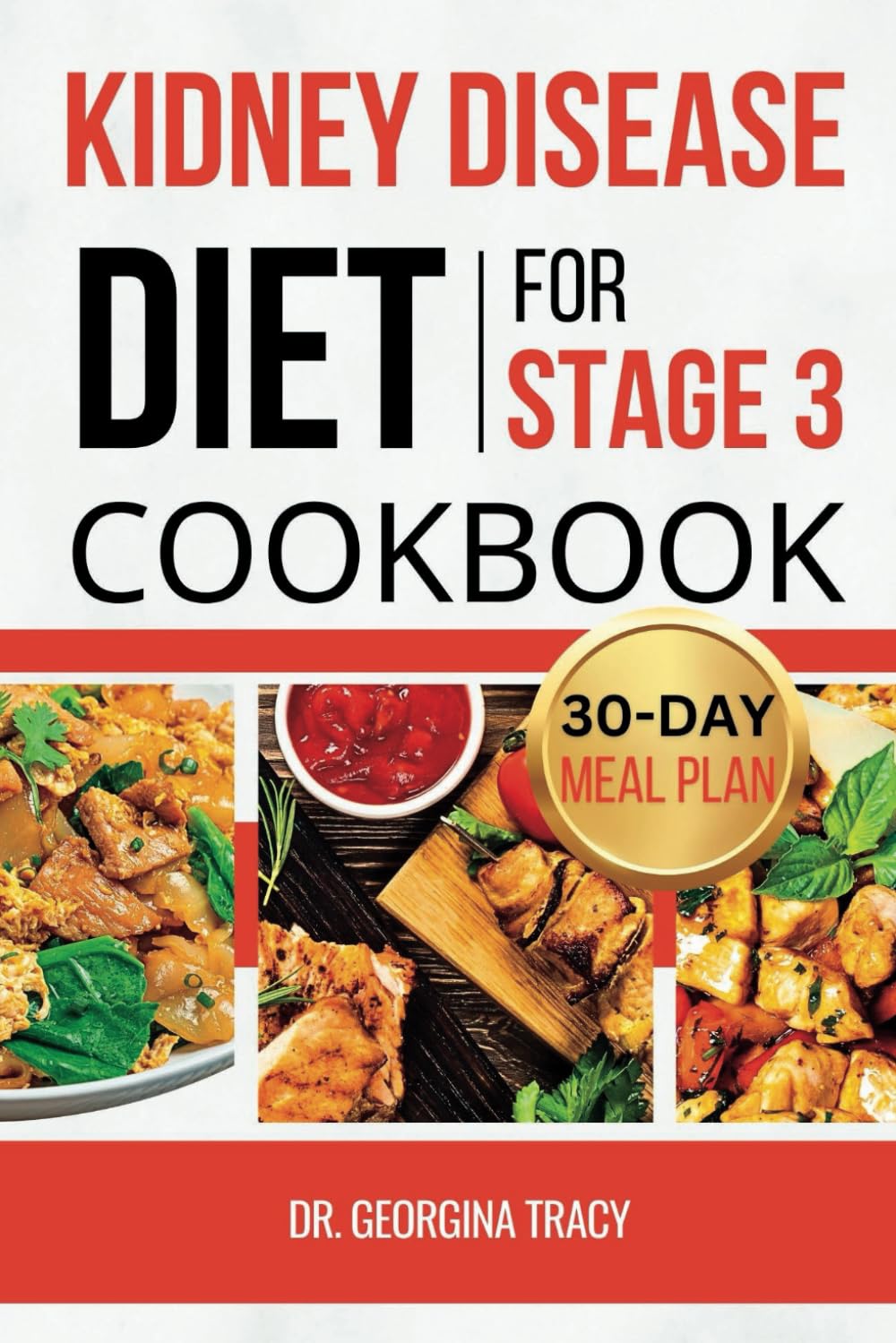 Kidney Disease Diet For Stage 3: The Complete Low Sodium, Low Potassium ...