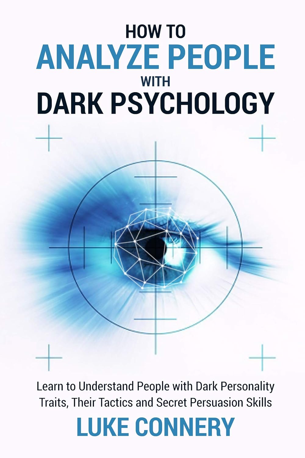 Amazon.com: How to Analyze People with Dark Psychology: Learn to ...