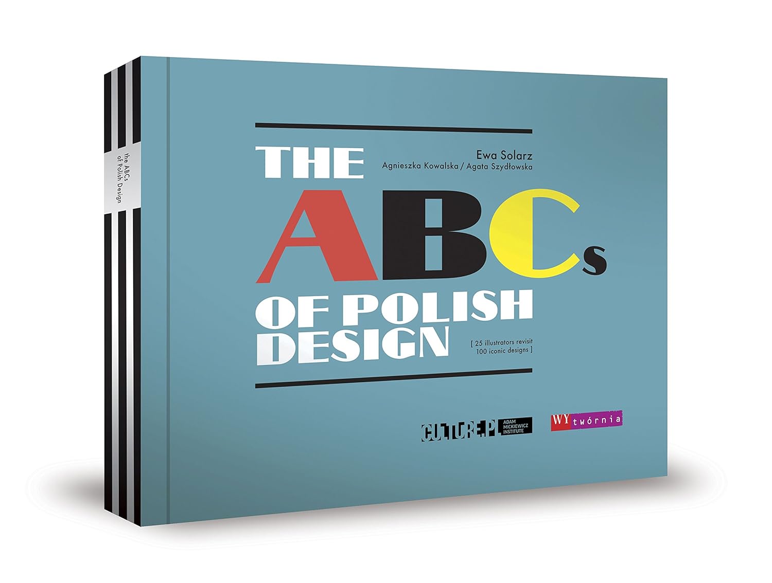 The ABCs of Polish Design: Kowalska, Agnieszka, Solarz, Ewa, Szydlowska ...
