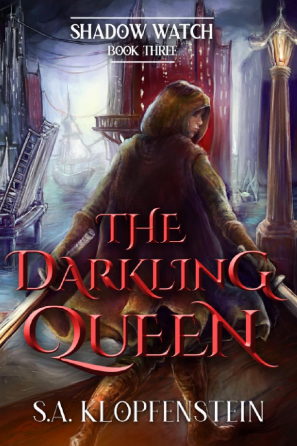 The Darkling Queen (The Shadow Watch Saga): Klopfenstein, S.A ...